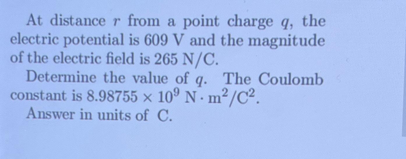 Solved At distance r from a point charge q, the electric | Chegg.com