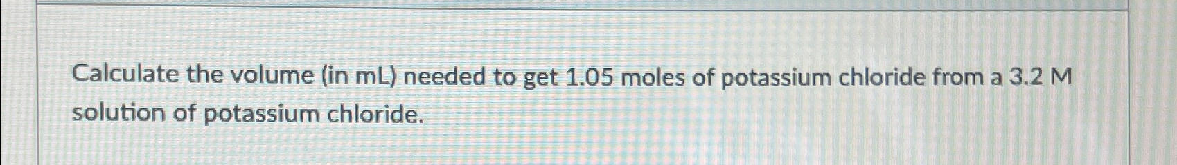 Solved Calculate the volume (in mL ) ﻿needed to get 1.05 | Chegg.com