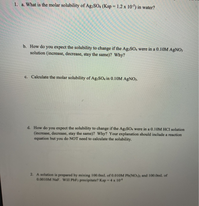 Solved 1. a. What is the molar solubility of Ag2SO4 (Ksp = | Chegg.com