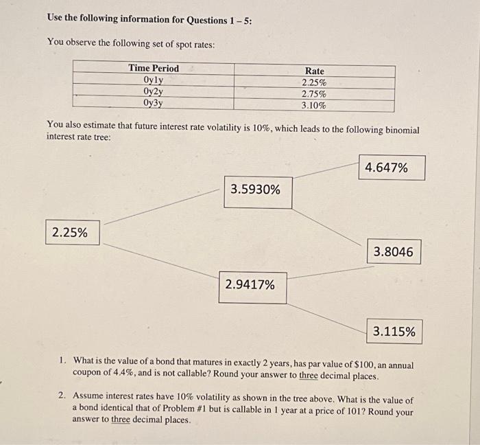 Solved Use the following information for Questions 1-5: You | Chegg.com