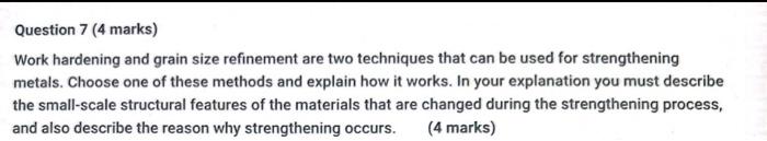 Solved Question 7 (4 marks) Work hardening and grain size | Chegg.com