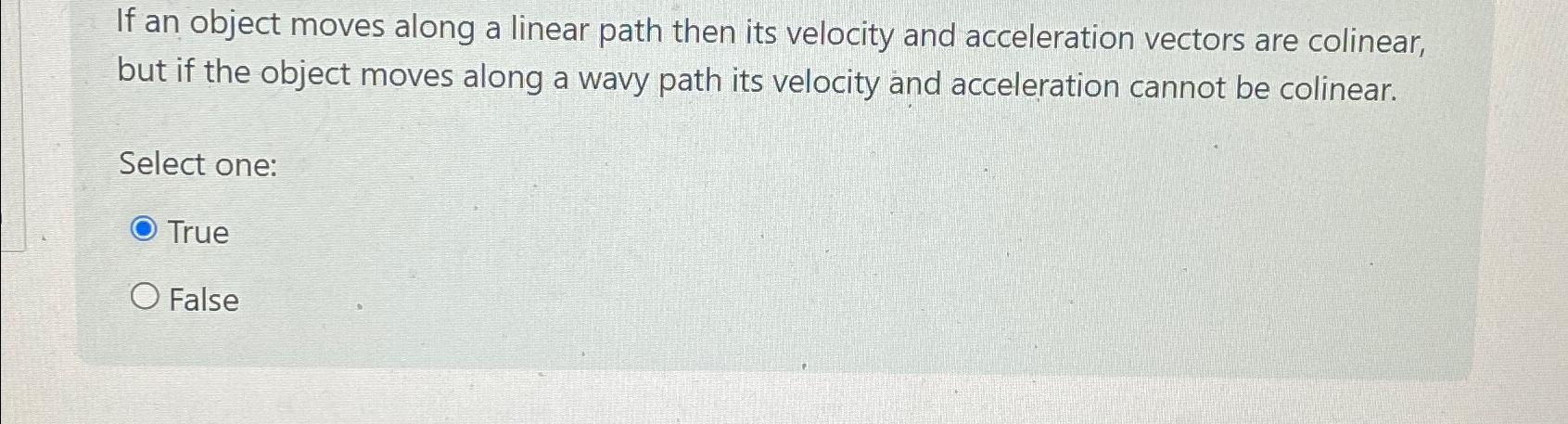 Solved If an object moves along a linear path then its | Chegg.com