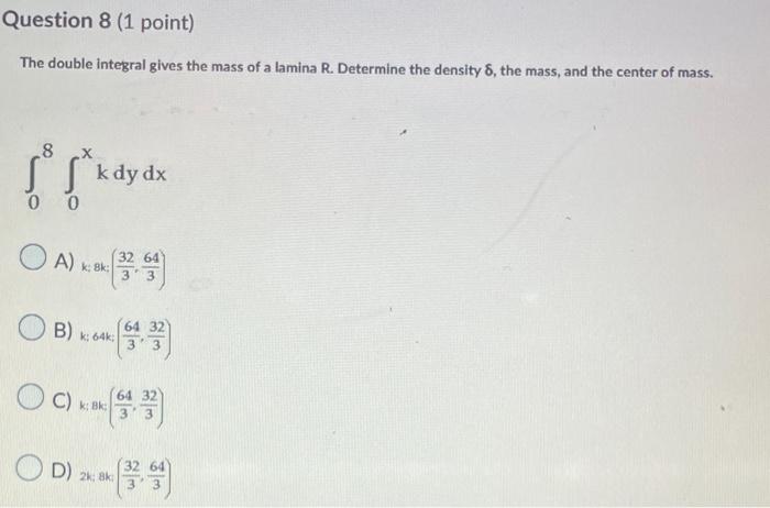Solved The double integral gives the mass of a lamina R. | Chegg.com