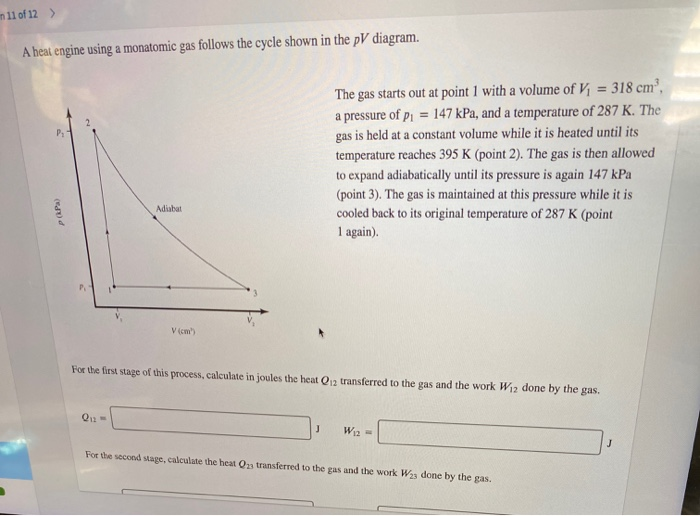 Solved m 11 of 12> A heat engine using a monatomic gas | Chegg.com