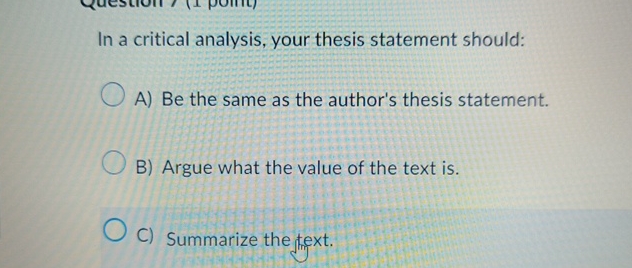 Solved In a critical analysis, your thesis statement | Chegg.com