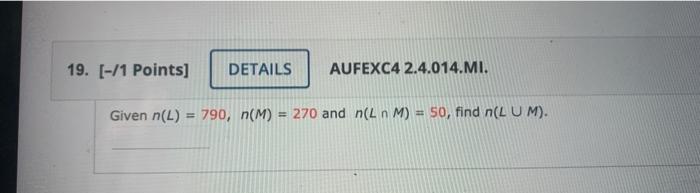 Solved 19. [-/1 Points] DETAILS AUFEXC4 2.4.014.MI. Given | Chegg.com