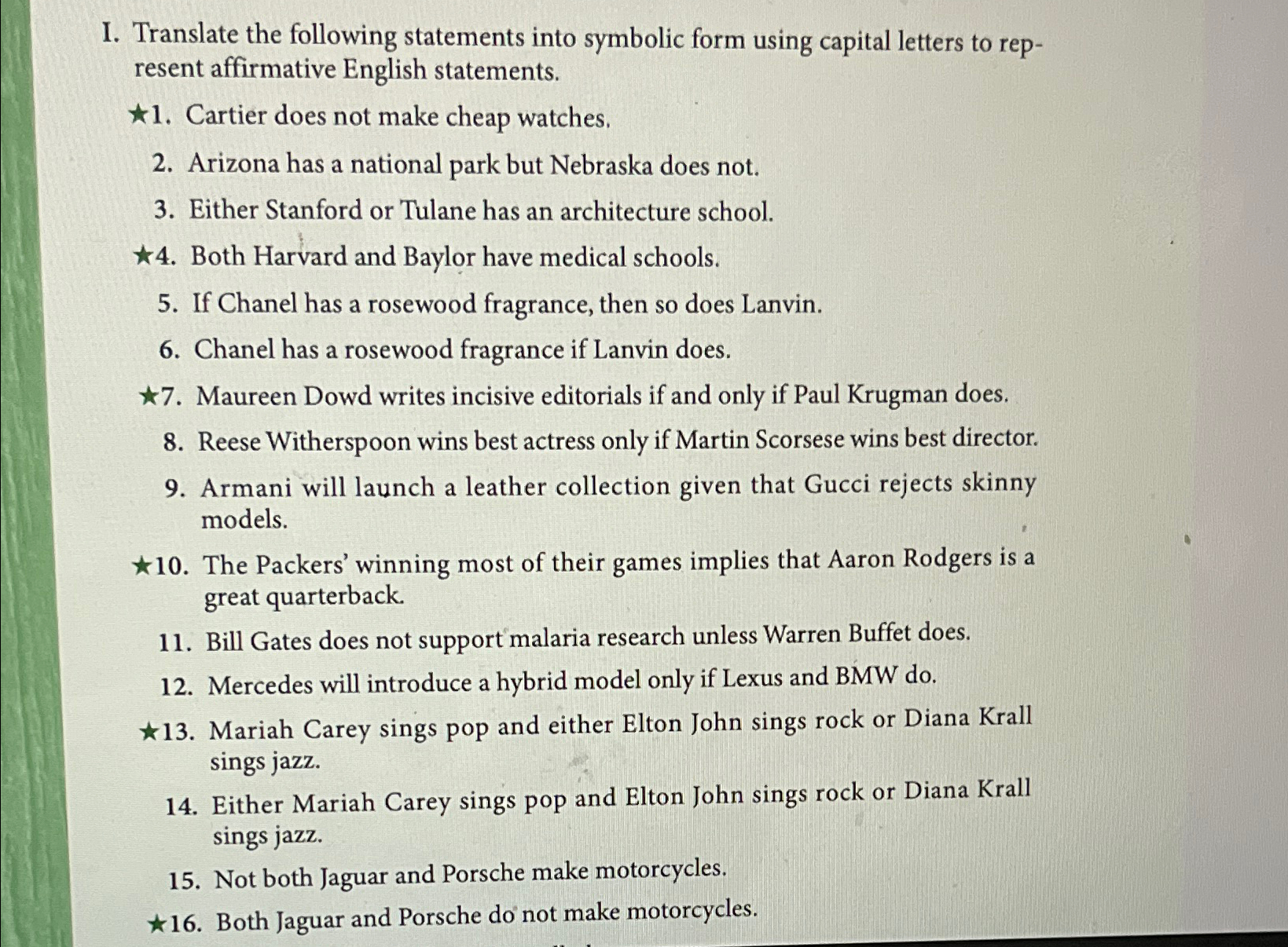 Solved I. Translate the following statements into symbolic | Chegg.com