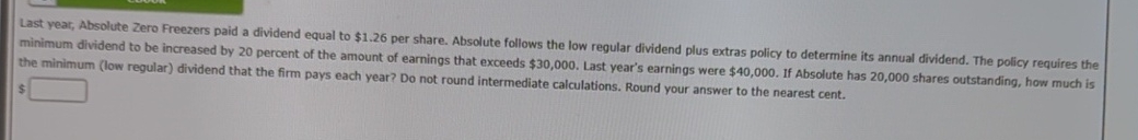 Solved Last year, Absolute Zero Freezers paid a dividend | Chegg.com
