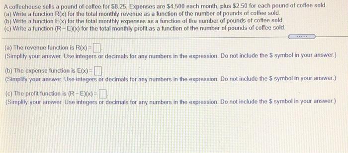 Solved A coffeehouse sells a pound of coffee for $8.25. | Chegg.com