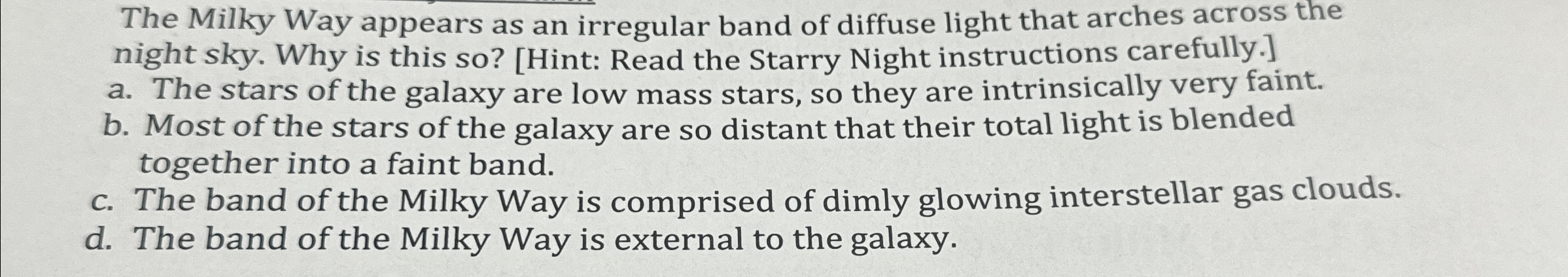 Solved The Milky Way appears as an irregular band of diffuse | Chegg.com