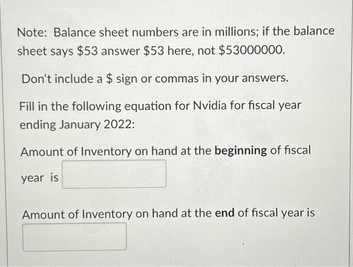 [Solved]: Note: Balance sheet numbers are in millions; if