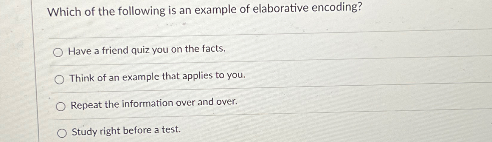 Solved Which of the following is an example of elaborative | Chegg.com