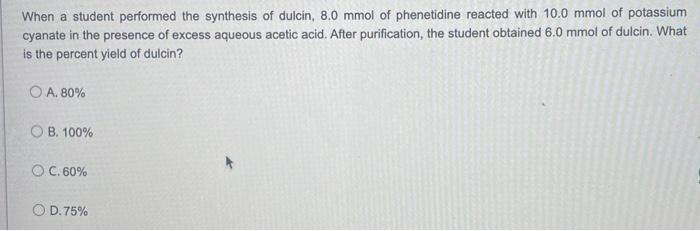 Solved When a student performed the synthesis of dulcin, | Chegg.com