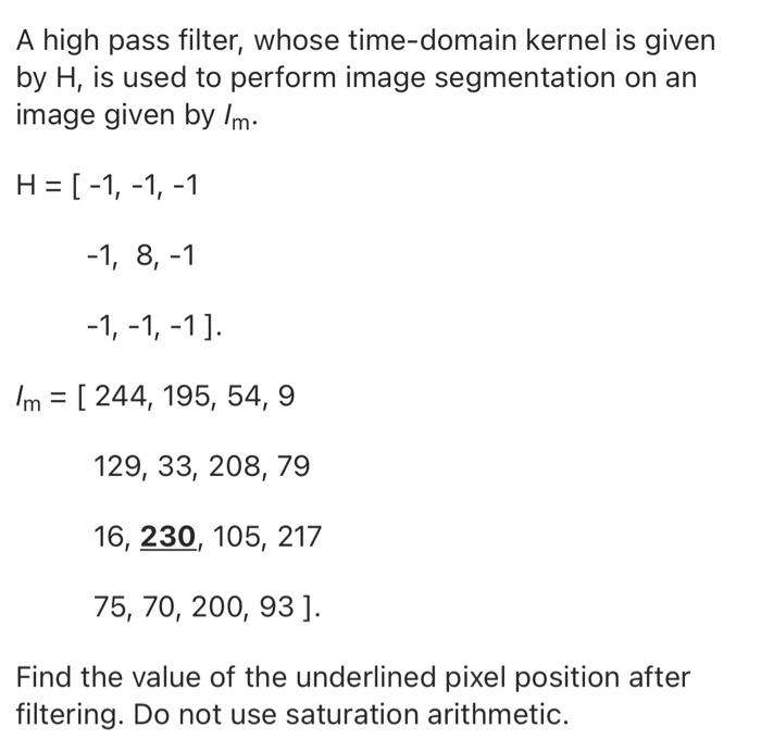 Solved A high pass filter, whose time-domain kernel is given | Chegg.com