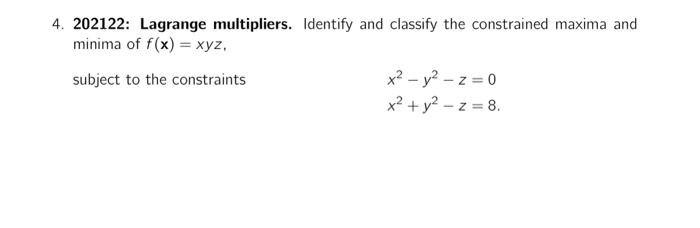 Solved 4. 202122: Lagrange multipliers. Identify and | Chegg.com