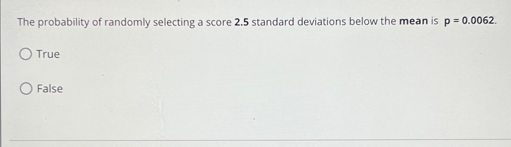 Solved The probability of randomly selecting a score 2.5 | Chegg.com