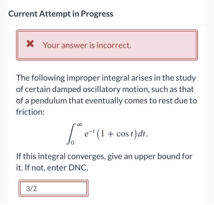 Solved Current Attempt in Progress Your answer is incorrect. | Chegg.com
