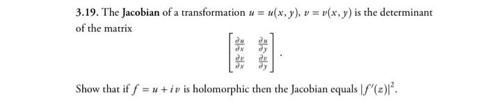 Solved 3.19. The Jacobian of a transformation | Chegg.com