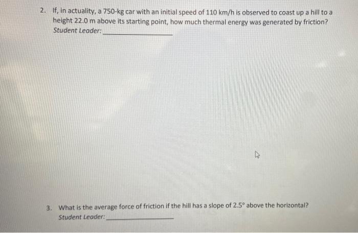 Solved 2. If, in actuality, a 750-kg car with an initial | Chegg.com