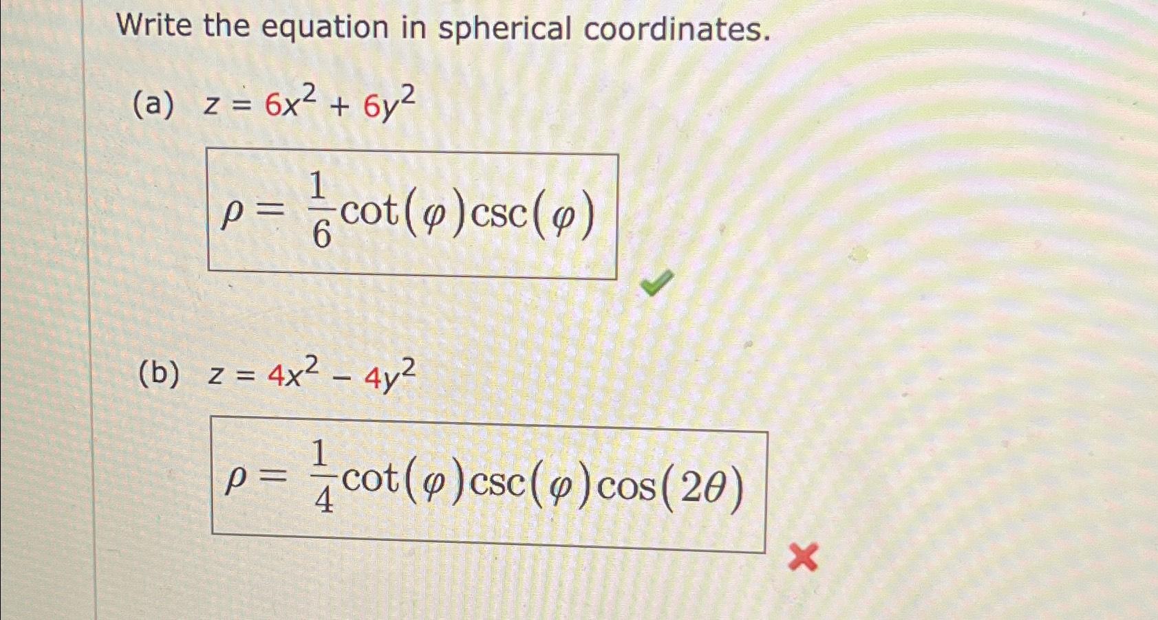 Solved Write the equation in spherical | Chegg.com
