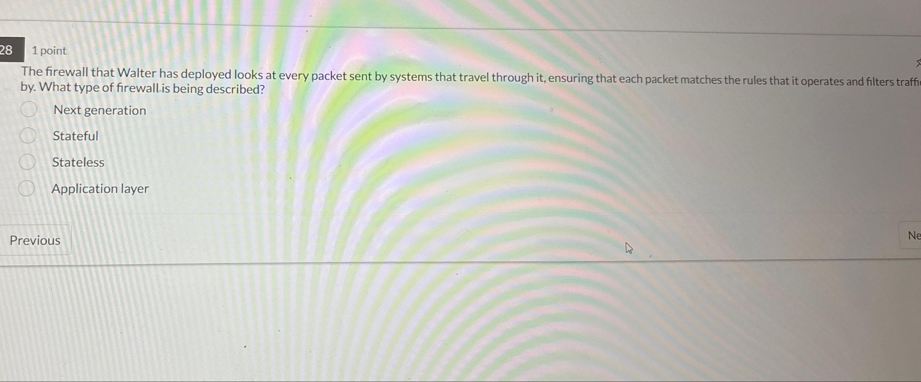 Solved 1 ﻿pointThe firewall that Walter has deployed looks | Chegg.com