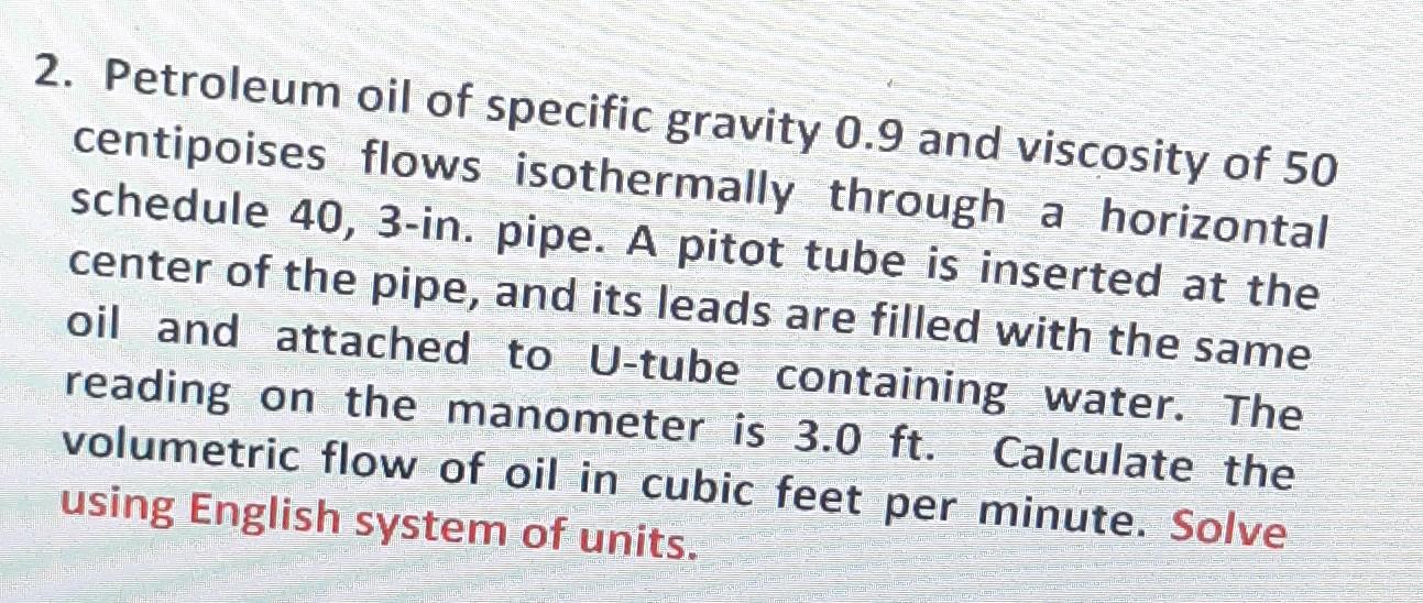 Solved 2. Petroleum oil of specific gravity 0.9 and | Chegg.com