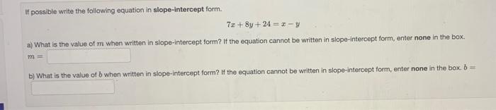 Solved If possible write the following equation in | Chegg.com