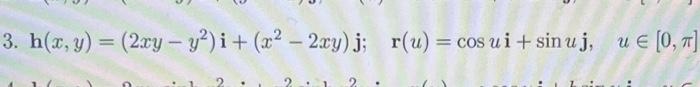 Solved Determine whether h is a gradient, then calculate the | Chegg.com