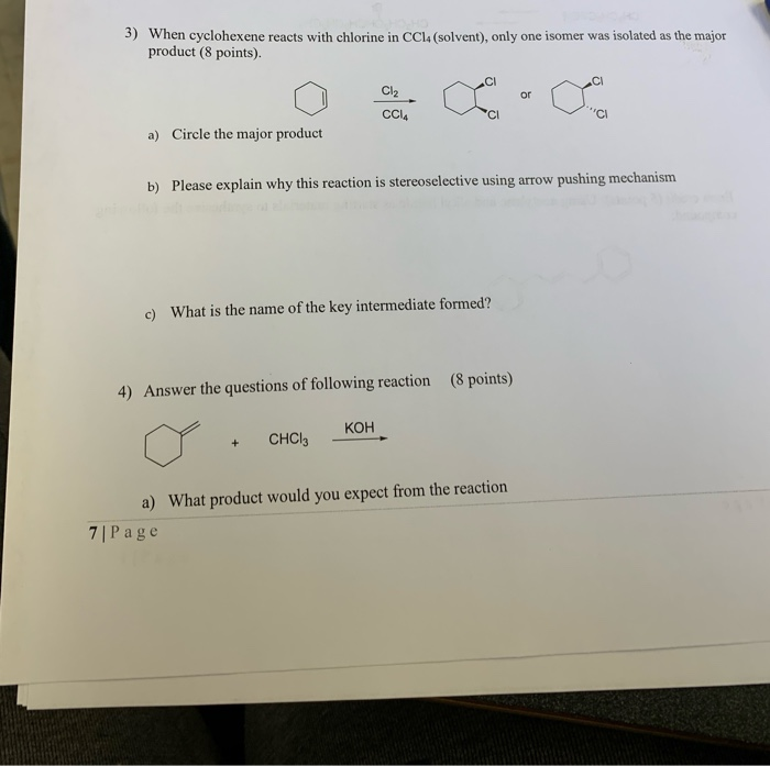 Solved 3) When cyclohexene reacts with chlorine in CCl4 | Chegg.com