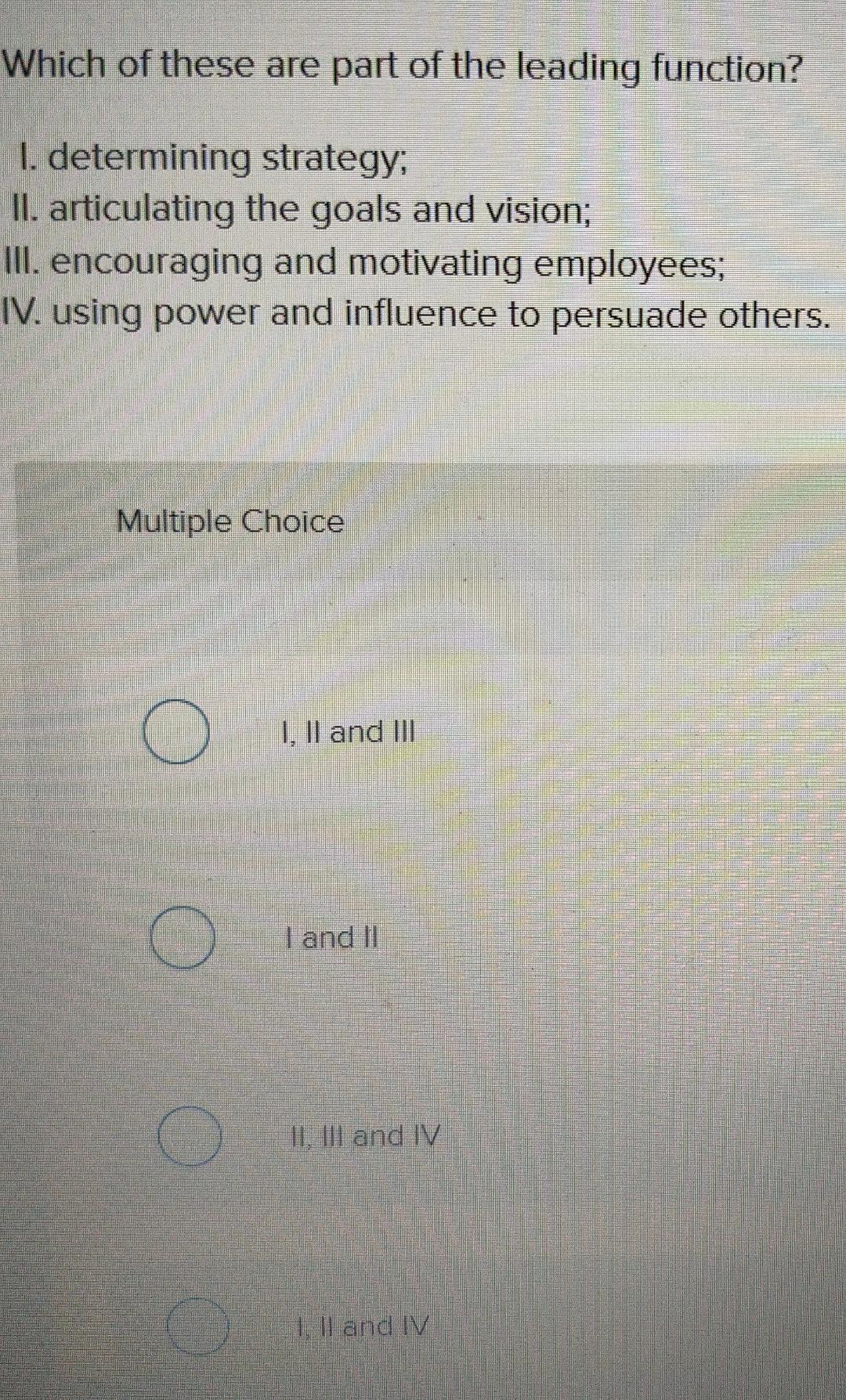 Solved Which of these are part of the leading function?I. | Chegg.com