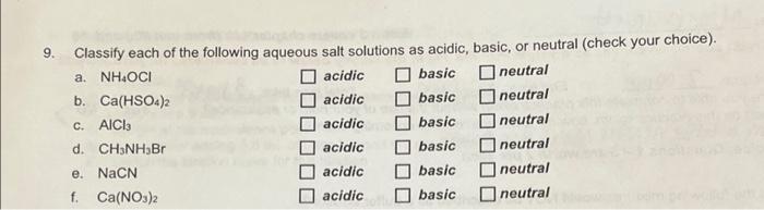 Solved 9. Classify each of the following aqueous salt | Chegg.com