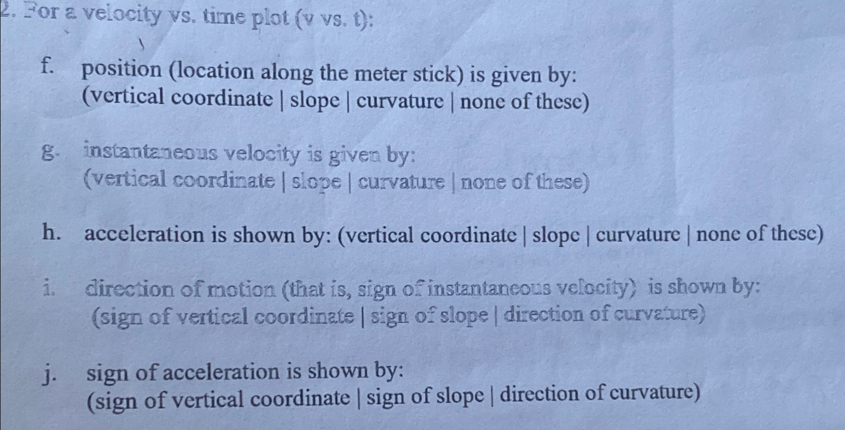 Solved or a velocity vs. ﻿time plot (v vs. ﻿t):f. ﻿position | Chegg.com