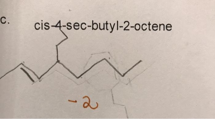 Solved c. cis-4-sec-butyl-2-octene | Chegg.com