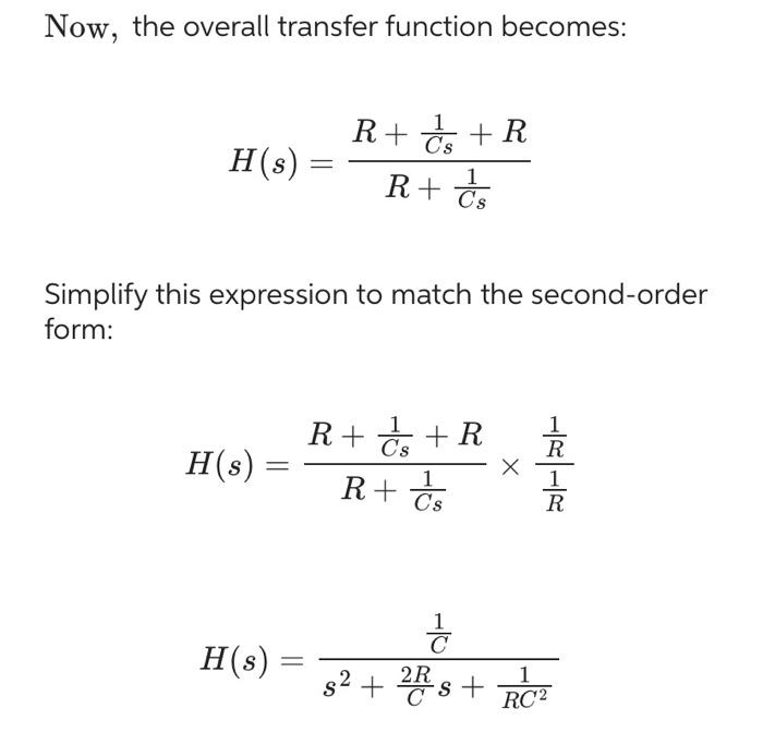 Solved Now, the overall transfer function becomes: | Chegg.com