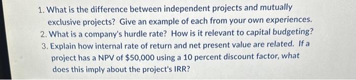 Solved 1. What is the difference between independent | Chegg.com