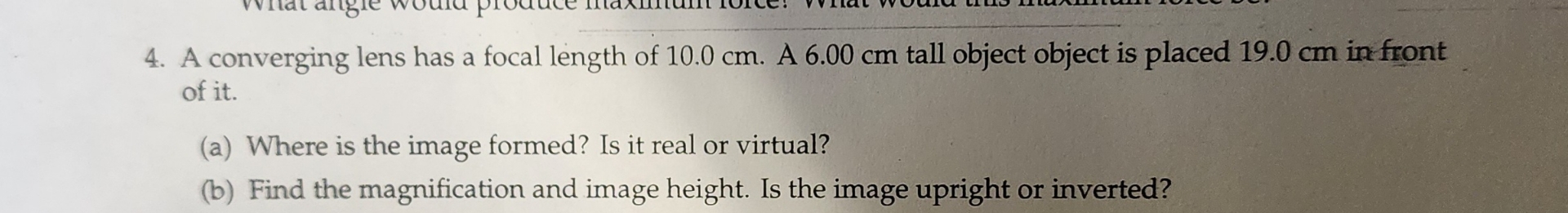 Solved A converging lens has a focal length of 10.0cm. ﻿A | Chegg.com