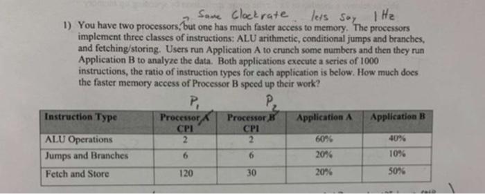 Solved 1) You have two processors, but one has much faster | Chegg.com