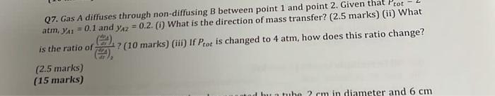 Solved Q7 Gas A Diffuses Through Non Diffusing B Between