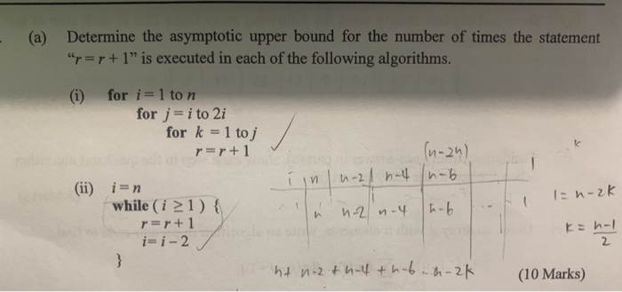 Solved (a) Determine the asymptotic upper bound for the | Chegg.com