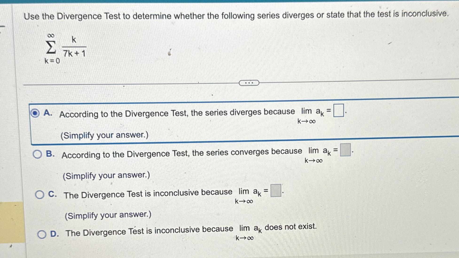 Solved Use the Divergence Test to determine whether the | Chegg.com