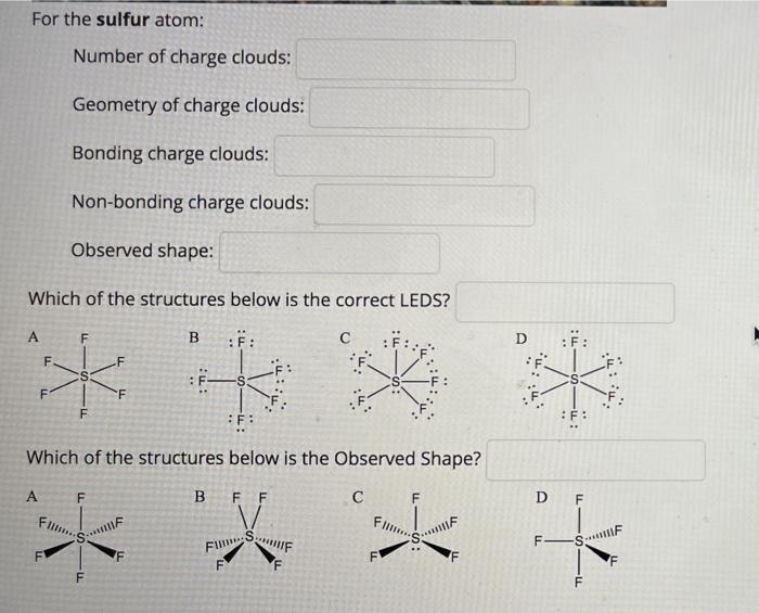Solved SF6 For the sulfur atom: Number of charge clouds: | Chegg.com