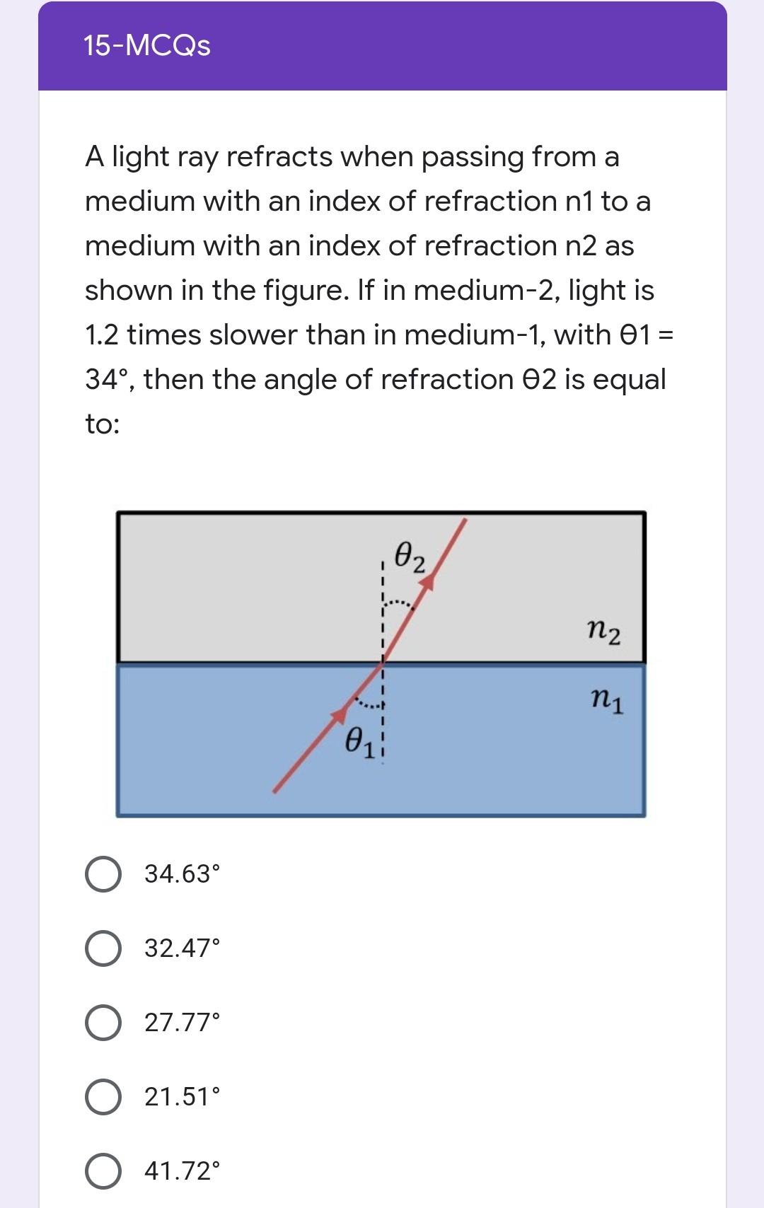 Solved 15-MCQs A light ray refracts when passing from a | Chegg.com