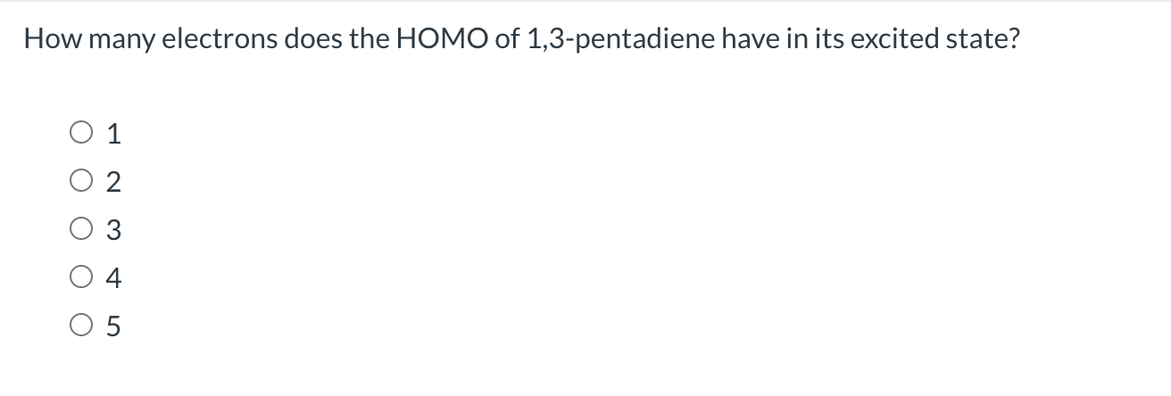 Solved How many electrons does the HOMO of 1,3-pentadiene | Chegg.com
