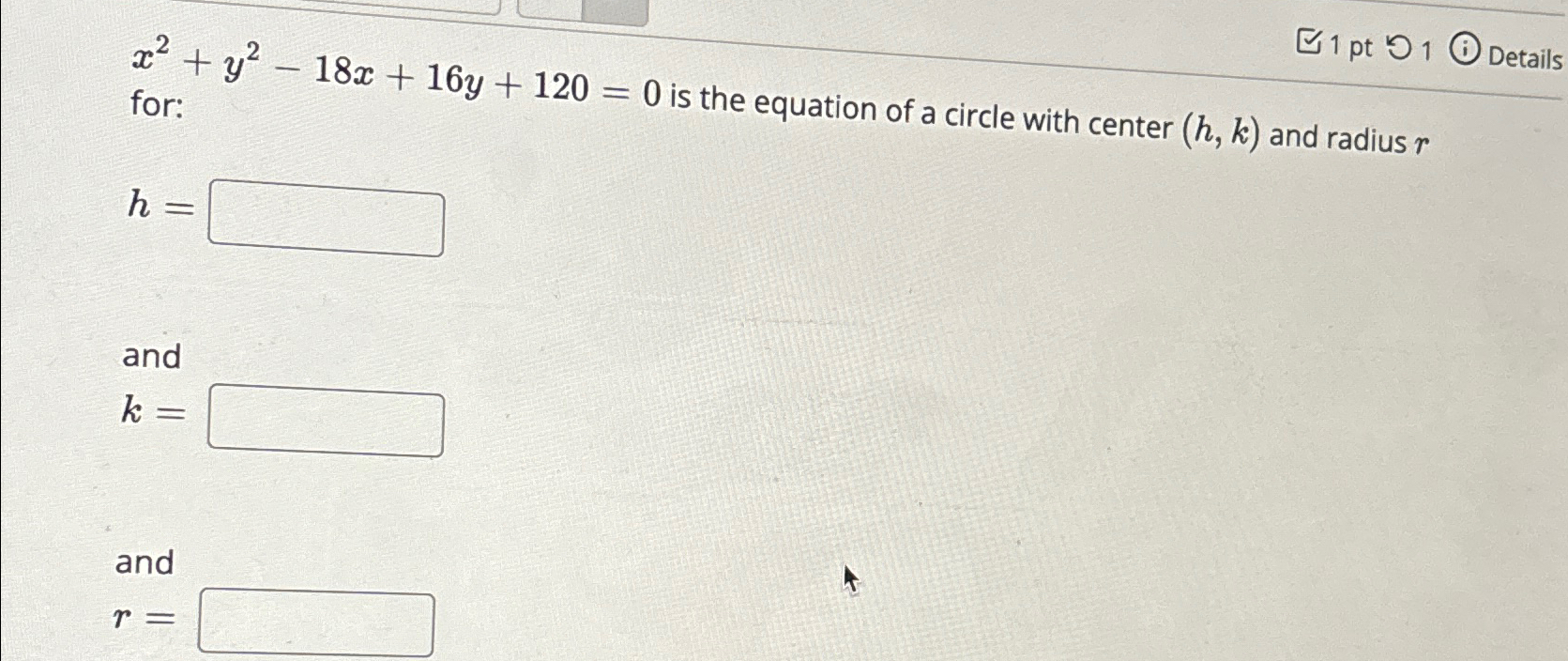 Solved x2+y2-18x+16y+120=0 ﻿is the equation of a circle with | Chegg.com