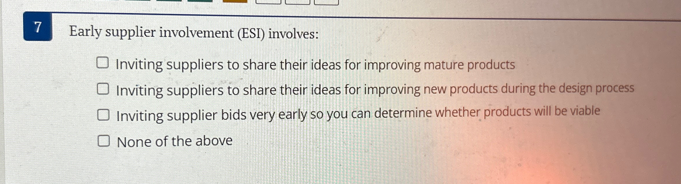 Solved 7 ﻿Early supplier involvement (ESI) | Chegg.com