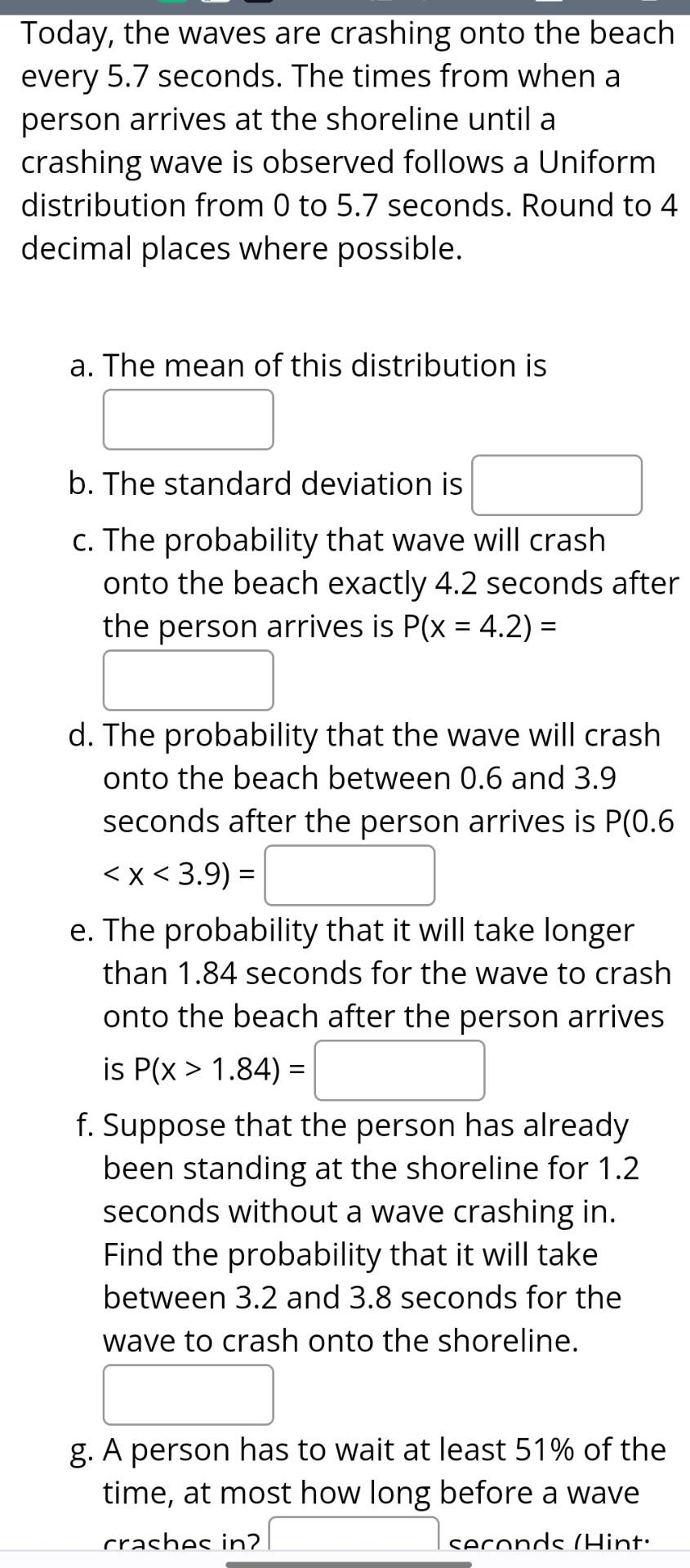 Solved Today, the waves are crashing onto the beach every | Chegg.com