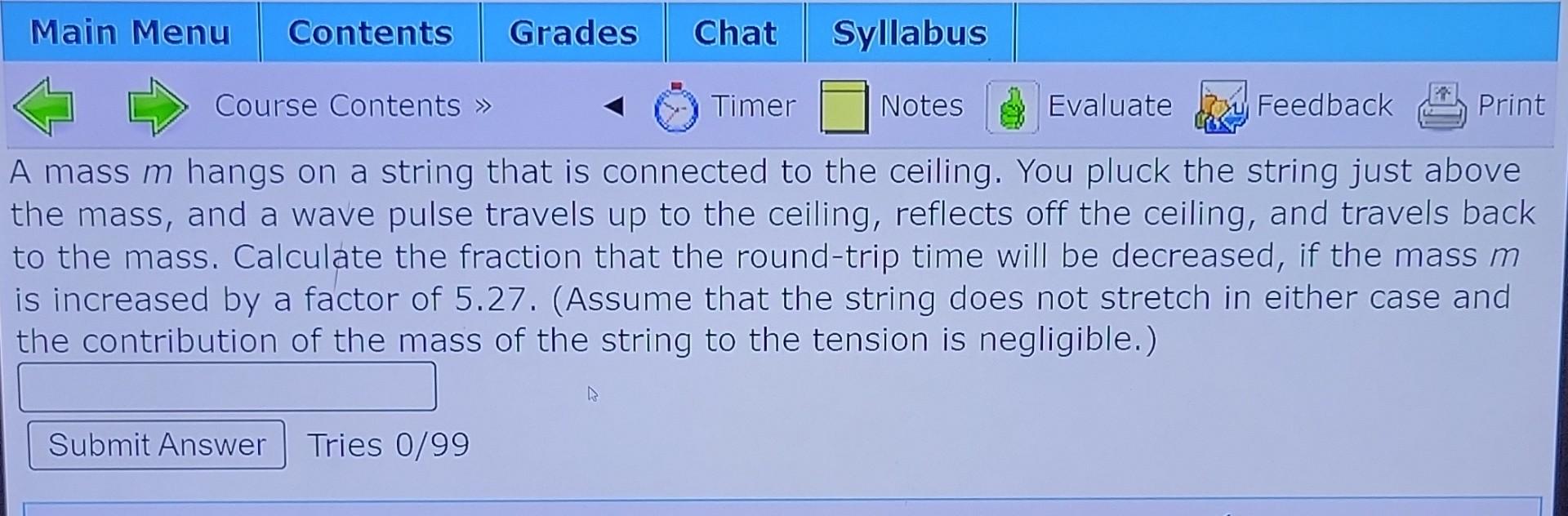 Solved A mass m hangs on a string that is connected to the | Chegg.com