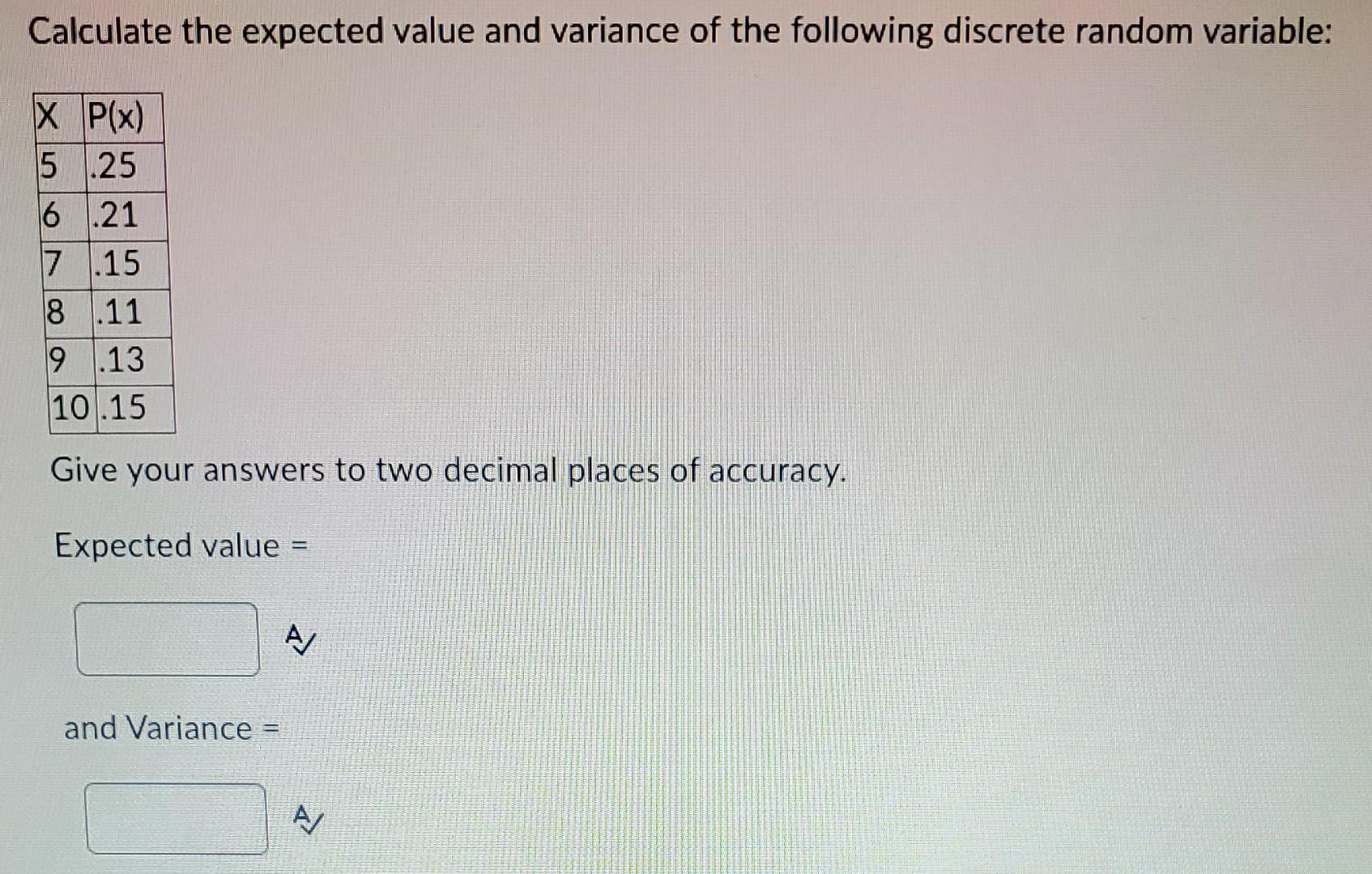 Solved Calculate the expected value and variance of the | Chegg.com