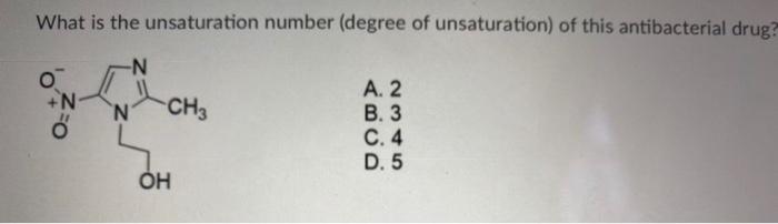 Solved What is the unsaturation number (degree of | Chegg.com