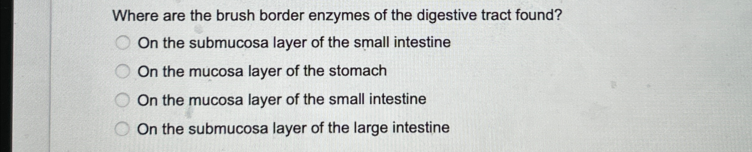 Solved Where are the brush border enzymes of the digestive | Chegg.com